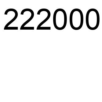 222000 número, significado y propiedades - numero.wiki