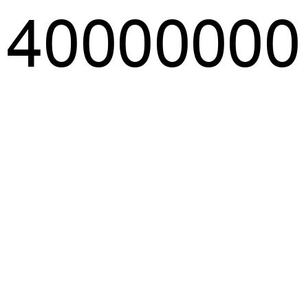 40000000 número, significado y propiedades - numero.wiki
