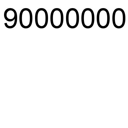 90000000 número, significado y propiedades - numero.wiki